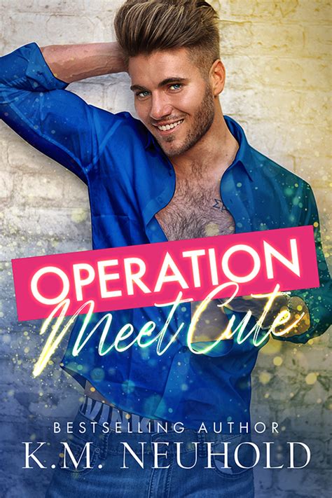 Operation Meet Cute By K M Neuhold Cjc Photography