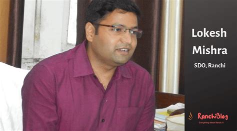 Meet The Newly Appointed Sdo Of Ranchi Lokesh Mishra