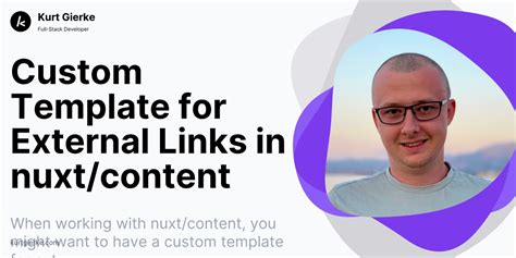 Custom Template For External Links In Nuxtcontent Kurt Gierke