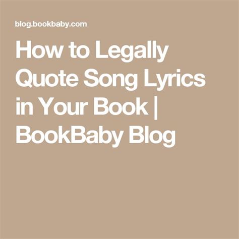 How To Legally Quote Song Lyrics In Your Book BookBaby Blog Lyrics Songs Song Lyrics