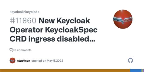 new keycloak operator keycloakspec crd ingress disabled boolean is