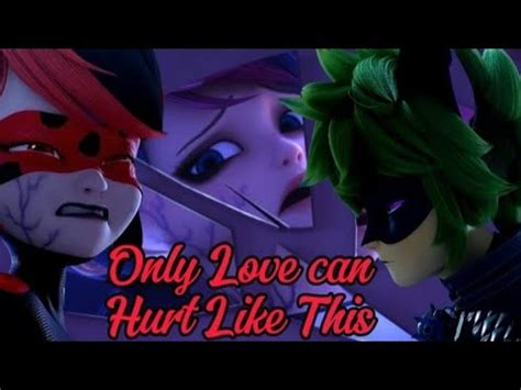 Only Love Can Hurt Like This Miraculous World Paris Special Amv Youtube