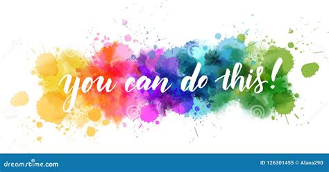 You Can Do This Lettering On Watercolor Splash Stock Vector