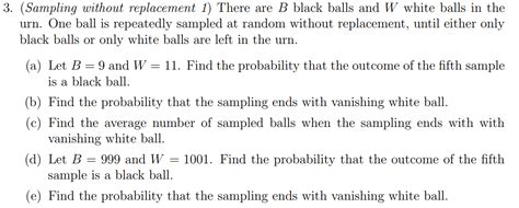 Solved Sampling Without Replacement ﻿there Are B ﻿black