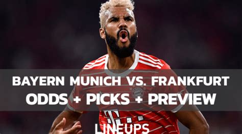 Bayern Munich Vs Eintracht Frankfurt Bundesliga Odds Picks Predictions
