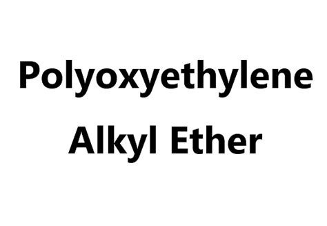 Surfactant Polyoxyethylene Alkyl Ether Chemknock