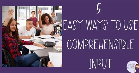 5 Easy Ways To Use Comprehensible Input In Your French Class Mme Rs