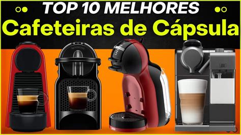 10 Melhores Cafeteiras De CÁpsula Melhor Cafeteira Cafeteira De