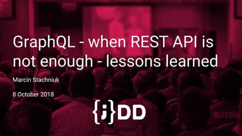 Graphql When Rest Api Is To Less Lessons Learned Ppt