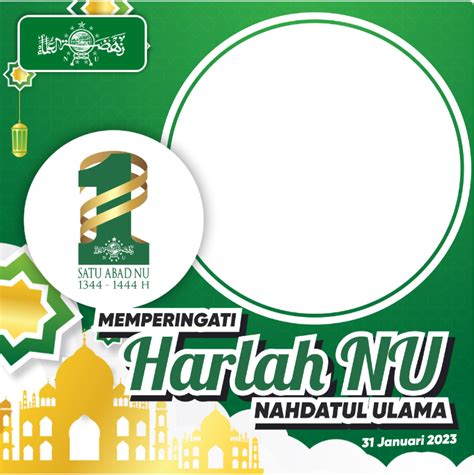 Twibbon Harlah 1 Abad NU Tahun 2023 Berikut Id