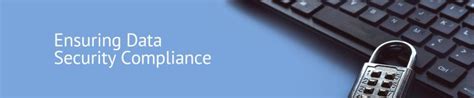 Ensuring Data Security Compliance Best Practices And Strategies Aarc 360