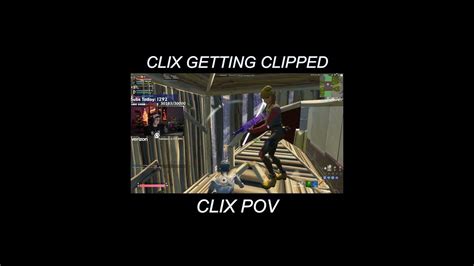 CLIX GETTING CLIPPED CLIX POV - YouTube