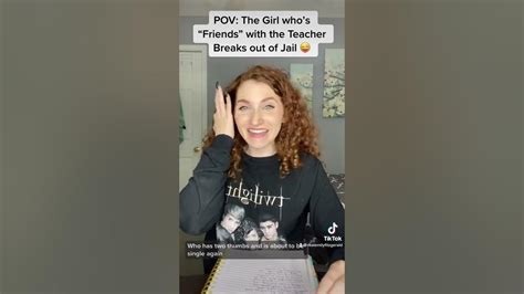 Pov The Girl Whos Friends” With The Teacher Breaks Out Of Jail😜