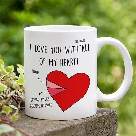 I Love You With All Of My Heart Mugs Romantic Anniversary Mugs Funny