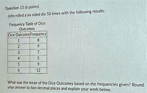 Solved Question 11 6 Points With The Following Results John Rolled