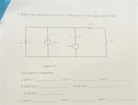 Solved 2 Refer To The Circuit Shown In Fig 8 2 Replace Chegg Com