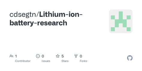 GitHub Cdsegtn Lithium Ion Battery Research