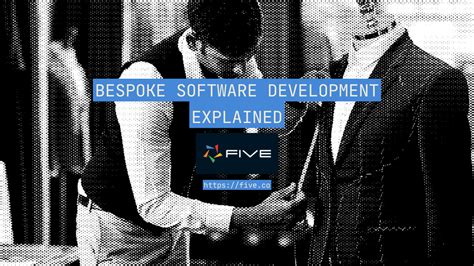 Bespoke Software Development Explained
