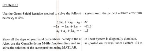 Solved Use Gauss Seidel Iterative Method To Solve The