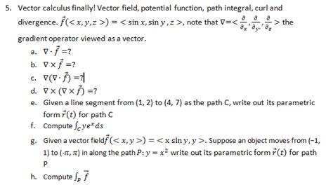 Solved 5 Vector Calculus Finally Vector Field Potential Chegg Com