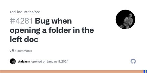 Bug When Opening A Folder In The Left Doc · Issue 4281 · Zed
