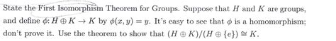 Solved State The First Isomorphism Theorem For Groups