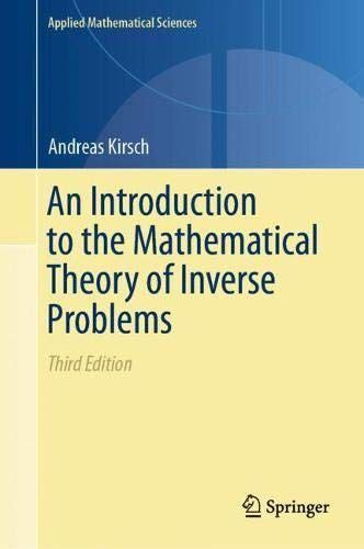 An Introduction To The Mathematical Theory Of Inverse Problems Applied