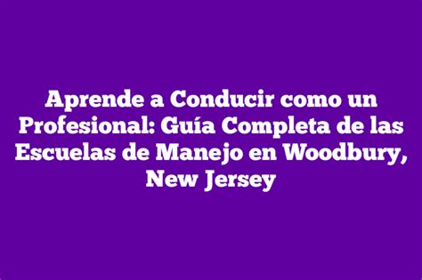 Aprende a Conducir como un Profesional Guía Completa de las Escuelas