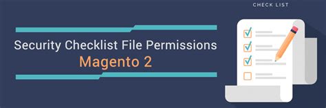Security Checklist Practices File Permissions In Magento 2