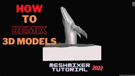 learn how to remix and customized 3d models meshmixer tutorial 3d