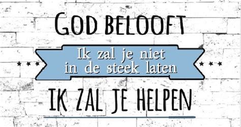 God Belooft Ik Zal Je Niet In De Steek Laten Ik Zal Je Helpen