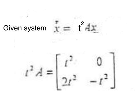 Solved For The Given Time Varying System Calculate The State