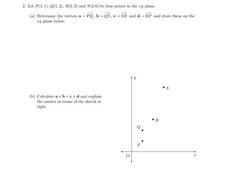 Solved 2 Let P11q12r23 And S36 Be Four Points
