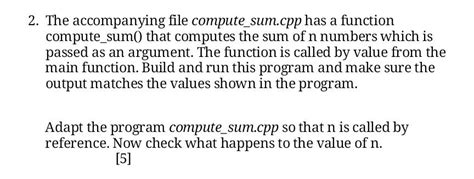 Solved 2 The Accompanying File Compute Sum Cpp Has A Chegg