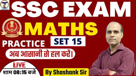 SSC Exam Maths Practice Set By Shashank Sir The Scholars Ssc Cgl Chsl Mts Cpo
