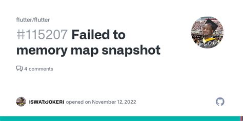 Failed To Memory Map Snapshot · Issue 115207 · Flutterflutter · Github