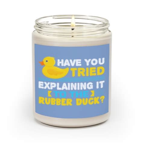 Ducks Rubber Duck Debugging Programmer Funny Programming Scented Candles Sold By Quickbeamwart