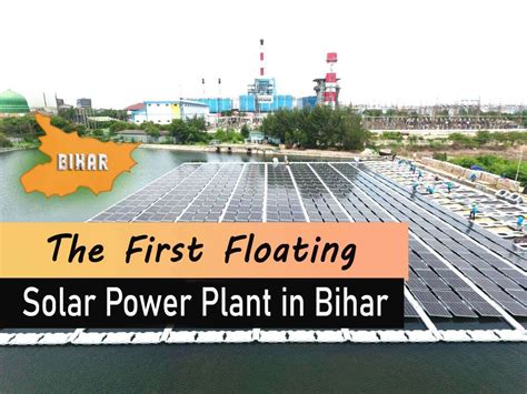 Bihars First Floating Solar Power Plant A Revolutionary Step Towards Sustainable Energy In