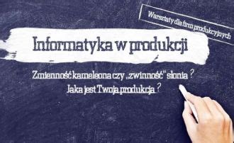 Streamsoft Warsztaty Z Cyklu Informatyka W Produkcji Wrze Nia