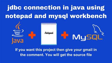 Jdbc Connection In Java Using Notepad And Mysql Workbench Java Project Youtube