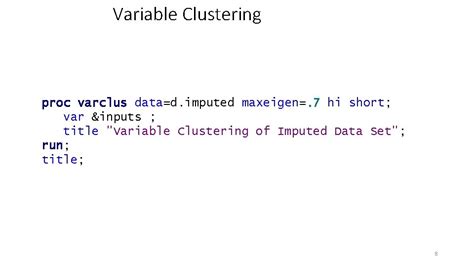 Variable Clustering 1 Variable Clustering Variable Clustering Finds
