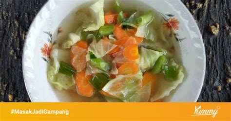 Resep Sayur Sop Sederhana Rumahan Di Yummy App