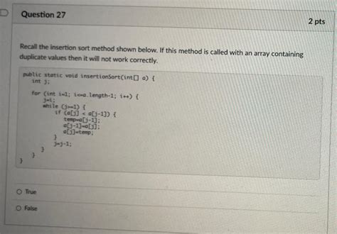 Solved D Question 27 2 Pts Recall The Insertion Sort Method