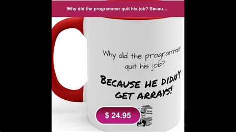 Why Did The Programmer Quit His Job Because He Didnt Get Arrays