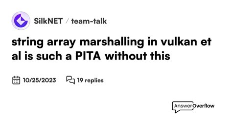 String Array Marshalling In Vulkan Et Al Is Such A Pita Without This
