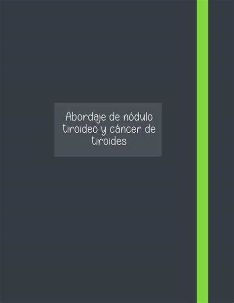 Abordaje De Nódulo Tiroideo Y Cáncer De Tiroides Andres Hernandez Lopez Udocz