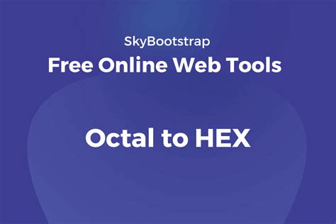 Octal To Hex Skybootstrap Free Web Tools