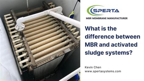 MBR 和活性污泥系统有什么区别 SPERTA 膜