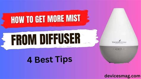How To Get More Mist From Diffuser Best Tips Devices Mag