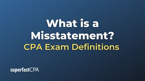 What Is A Misstatement Superfastcpa Cpa Review